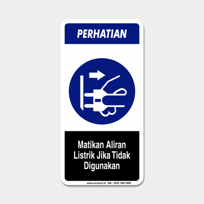 Jual Safety Sign Rambu K3 APD - Matikan Aliran Listrik Jika Tidak Di ...