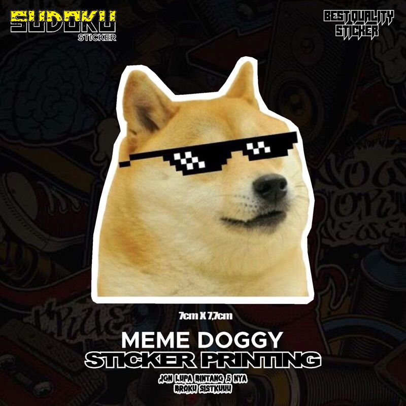 Jual STICKER STIKER PRINTING MEME DOGGY VIRAL LUCU|STICKER WIBU|STICKER ...