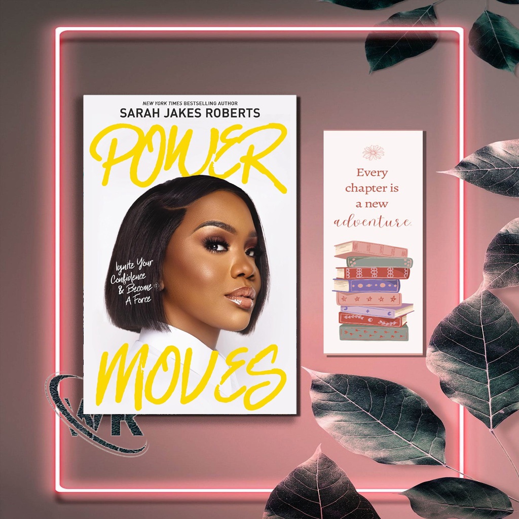 Jual Power Moves: Ignite Your Confidence and Become a Force by Sarah Jakes Roberts (English ...
