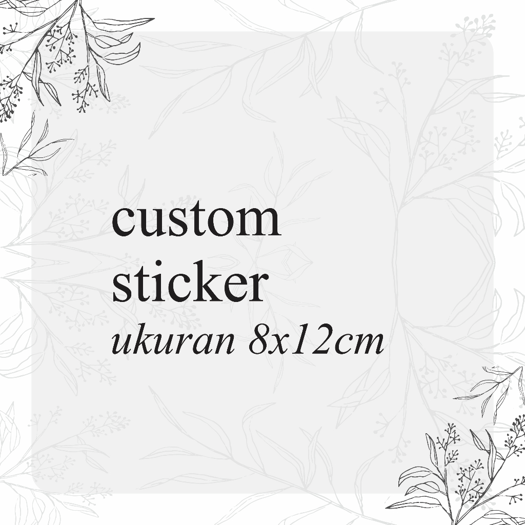 Jual Custom Sticker Ukuran 8x11 cm | Shopee Indonesia