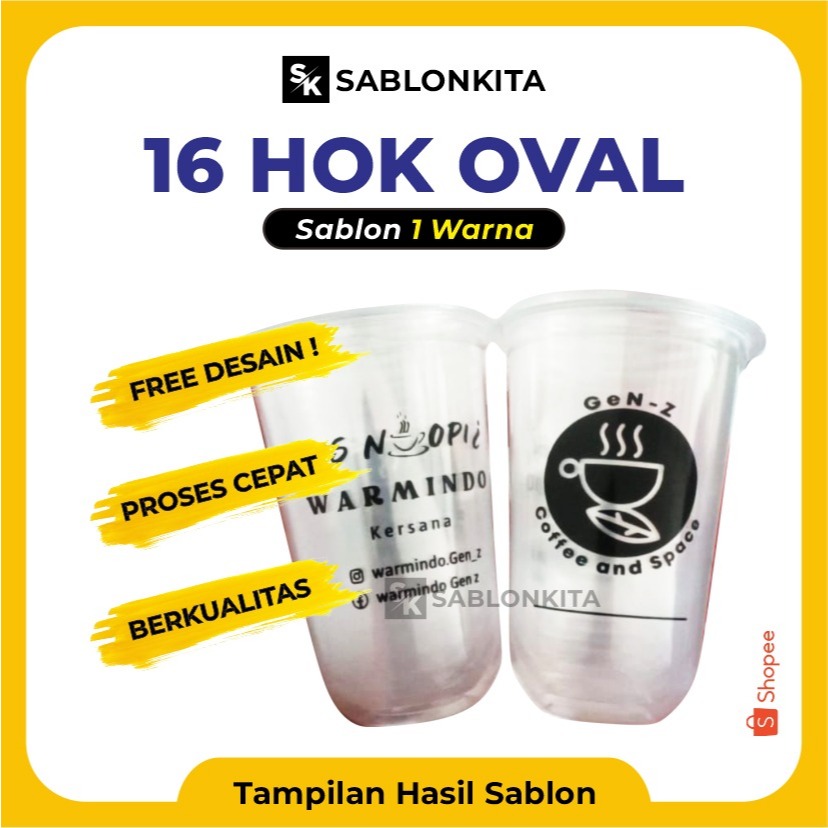 Jual [[ SABLON CUP CUSTOM ]] OVAL 16 OZ HOK 6 gr Plastik Gelas Bening ...
