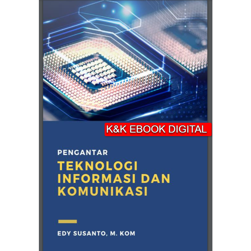 Jual (Pdf) Buku Pengantar Teknologi Informasi dan Komunikasi (Edisi ... Jual (Pdf) Buku Pengantar Teknologi Informasi dan Komunikasi (Edisi ...