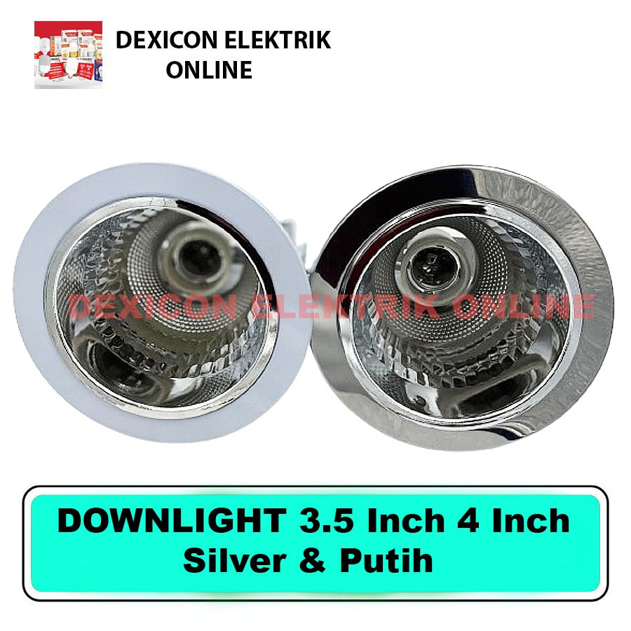 Jual DOWNLIGHT CUP DEXICON 3.5 Inch 4 Inch / Kap Lampu Downlight ...
