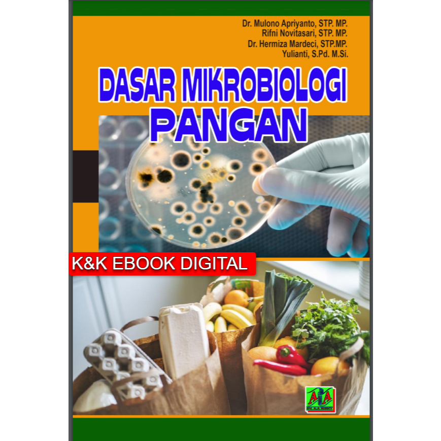 Jual (Pdf) Buku Dasar Mikrobiologi Pangan (Dr. Mulono Apriyanto-2022 ...