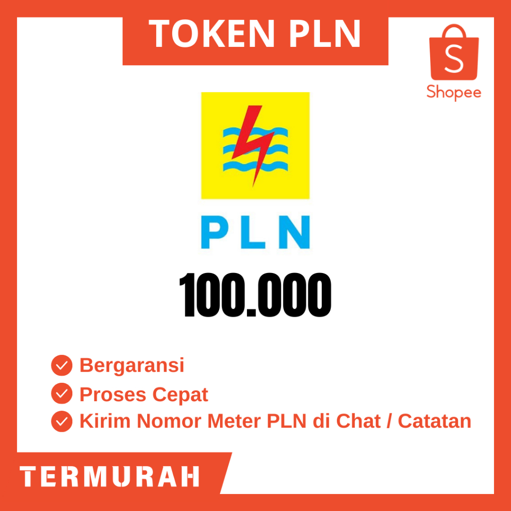 Jual Token Listrik PLN Denom 100.000 | Shopee Indonesia