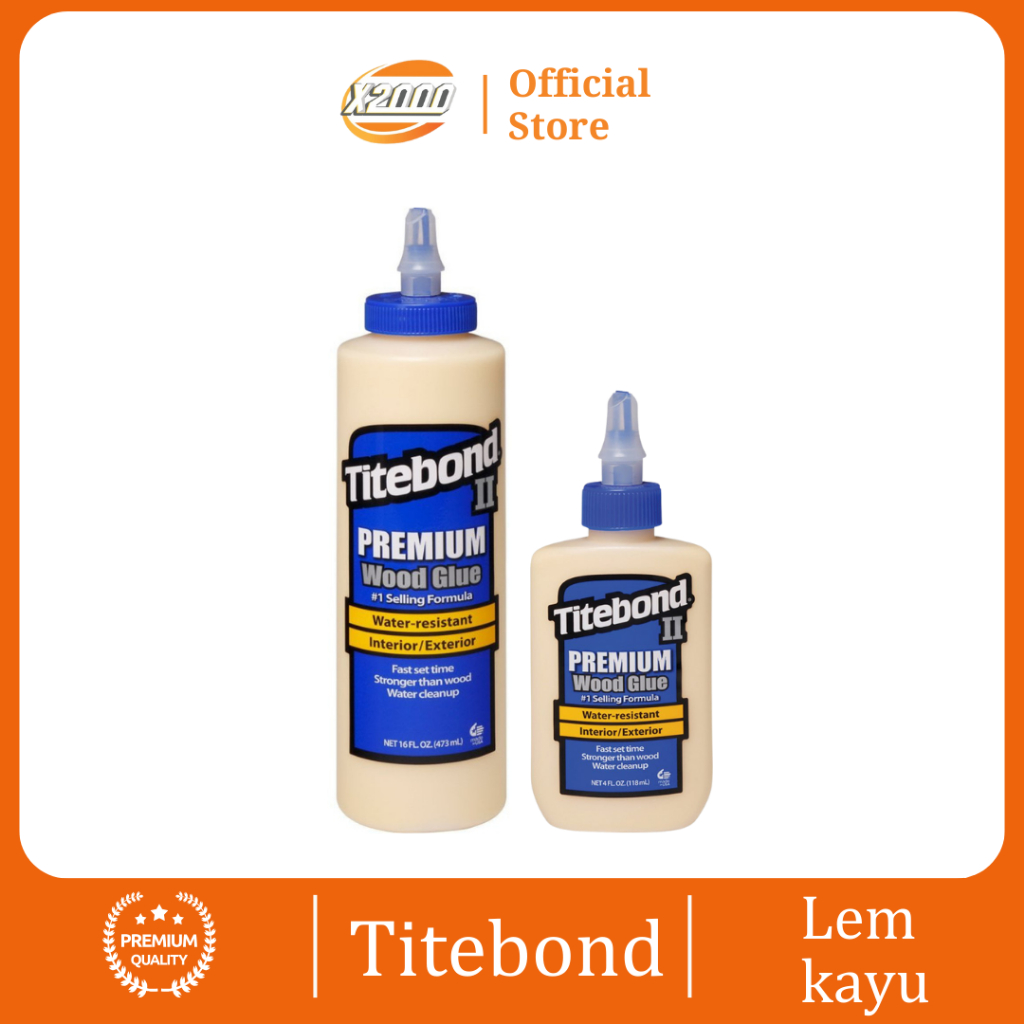 Jual [ORIGINAL] Lem Kayu Kuat Titebond 2 /Lem Kayu Lengket Cepat Kering lem dengan kemampuan ...