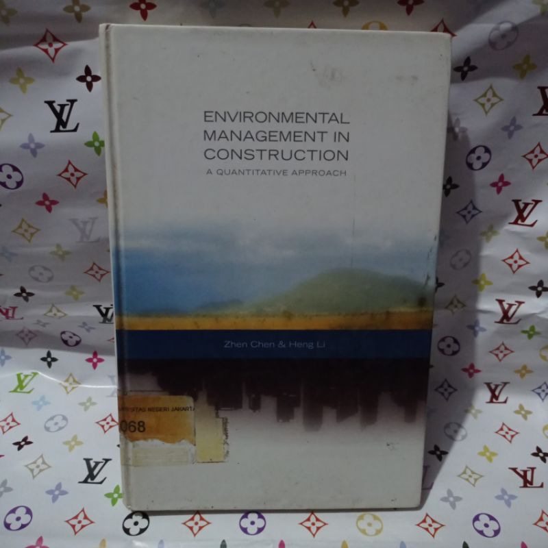 Jual BUKU ENVIRONMENTAL MANAGEMENT IN CONSTRUCTION ZHEN CHEN AND HENG ...