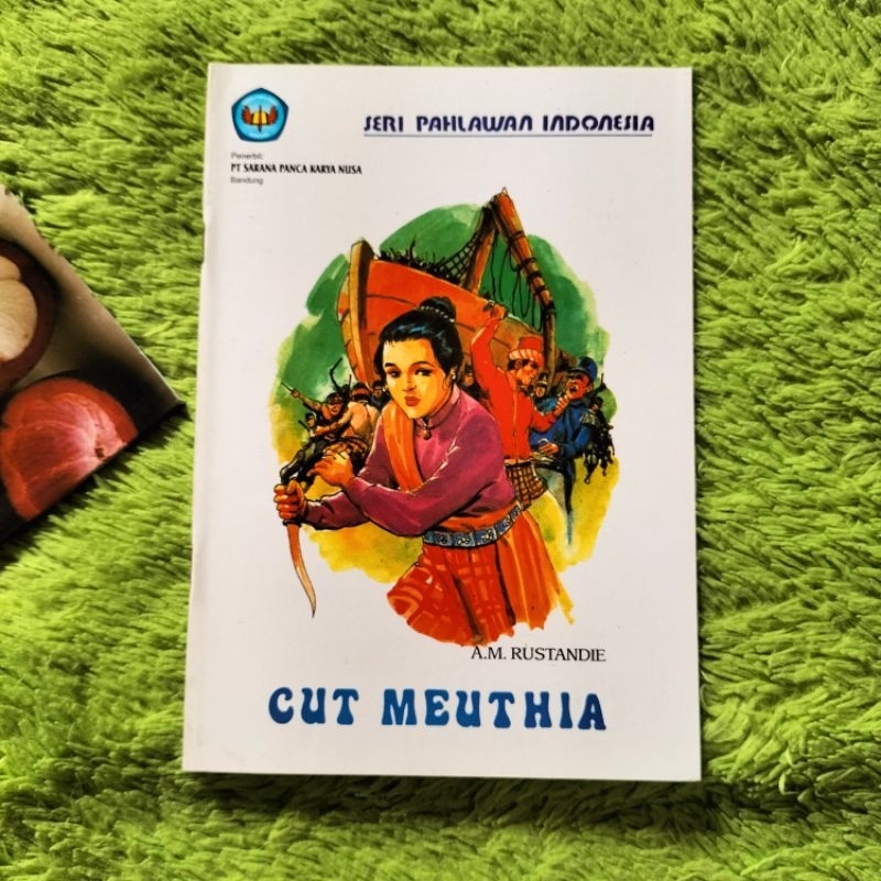 Jual ORIGINAL BUKU CERITA DAN CERPEN SEJARAH SERI PAHLAWAN CUT MEUTHIA ...