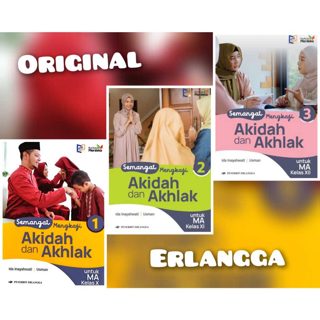 Jual Semangat Mengkaji AKIDAH DAN AKHLAK untuk MA kelas 10,11,12 Merdeka Erlangga | Shopee Indonesia