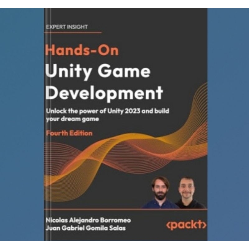Jual Buku Hands-On Unity Game Development: Unlock the power of Unity 2023 and build your dream ...