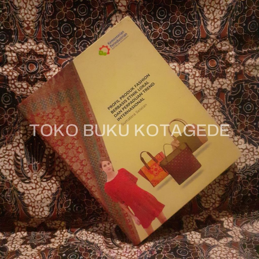 Jual Profil Produk Fashion Berbasis Etnik Lokal dan Perpaduan Trend ...