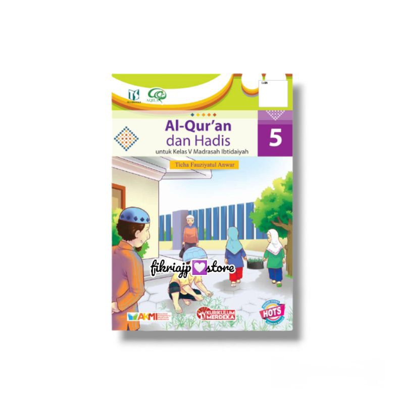 Jual Buku Al Qur'an dan Hadist Kelas 1 2 3 4 5 6 Kurikulum K13/Kurikulum Merdeka - Aqila (Tiga ...
