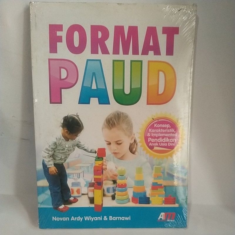Jual BUKU FORMAT PAUD KONSEP KARAKTERISTIK & DAN IMPLEMENTASI PENDIDIKAN ANAK USIA DINI | Shopee ...