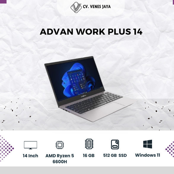 Jual LAPTOP ADVAN WORK PLUS 14 RYZEN 5 6600H, 16GB, 512GB, 14", WIN 11 ...
