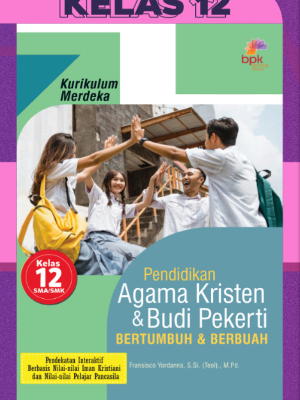 Jual Buku PENDIDIKAN AGAMA KRISTEN KELAS 12 SMA KURIKULUM MERDEKA BPK Gunung Mulia. PAK & BUPEK ...