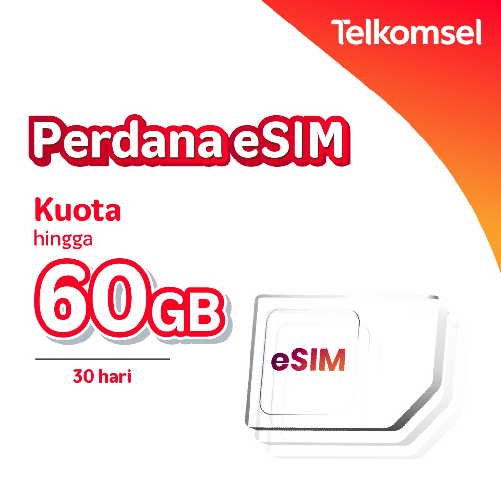 Jual Perdana eSIM Telkomsel - PraBayar - Bulanan 30 Hari Hingga 60GB ...