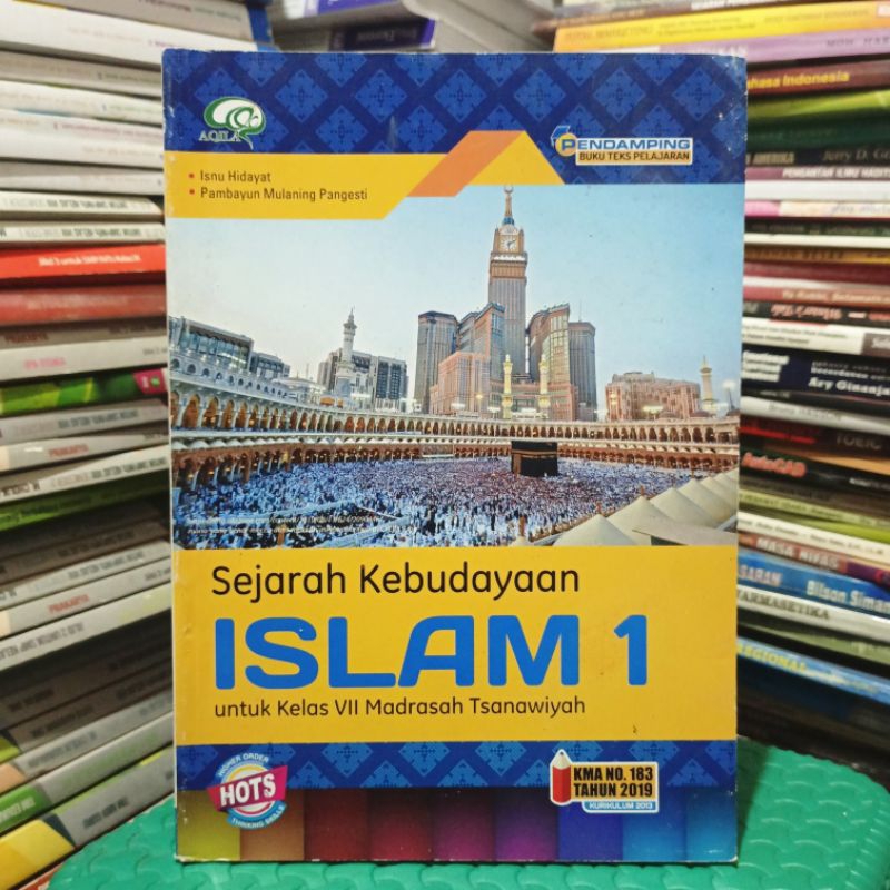 Jual Buku Sejarah Kebudayaan Islam SKI Kelas 7 VII 1 I SMP MTS HOTS Penerbit Aqila Tiga ...
