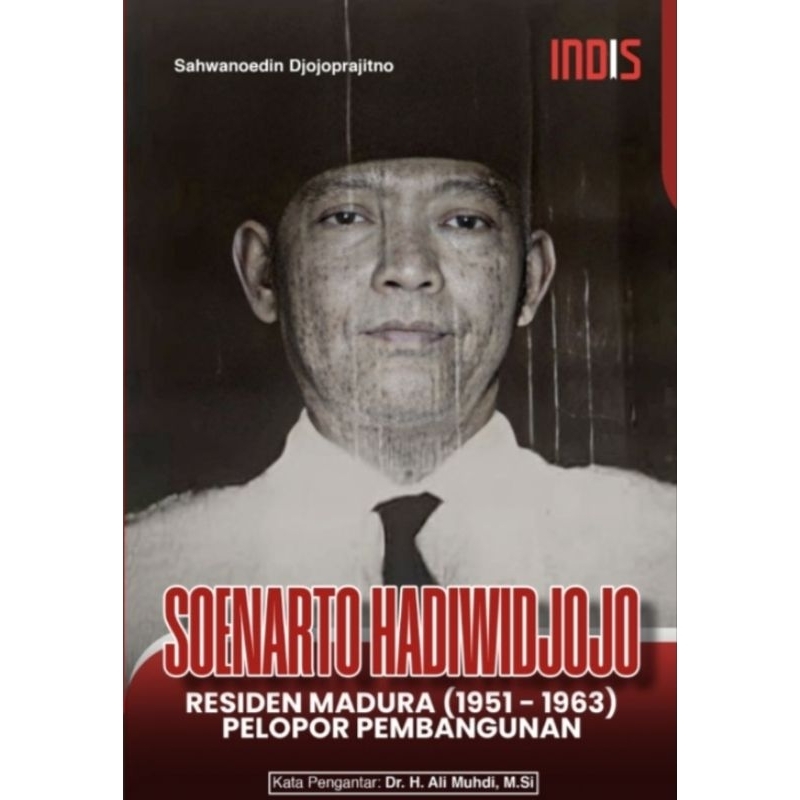 Jual Buku Soenarto Hadiwidjojo: Residen Madura (1951-1963) Pelopor Pembangunan | Shopee Indonesia