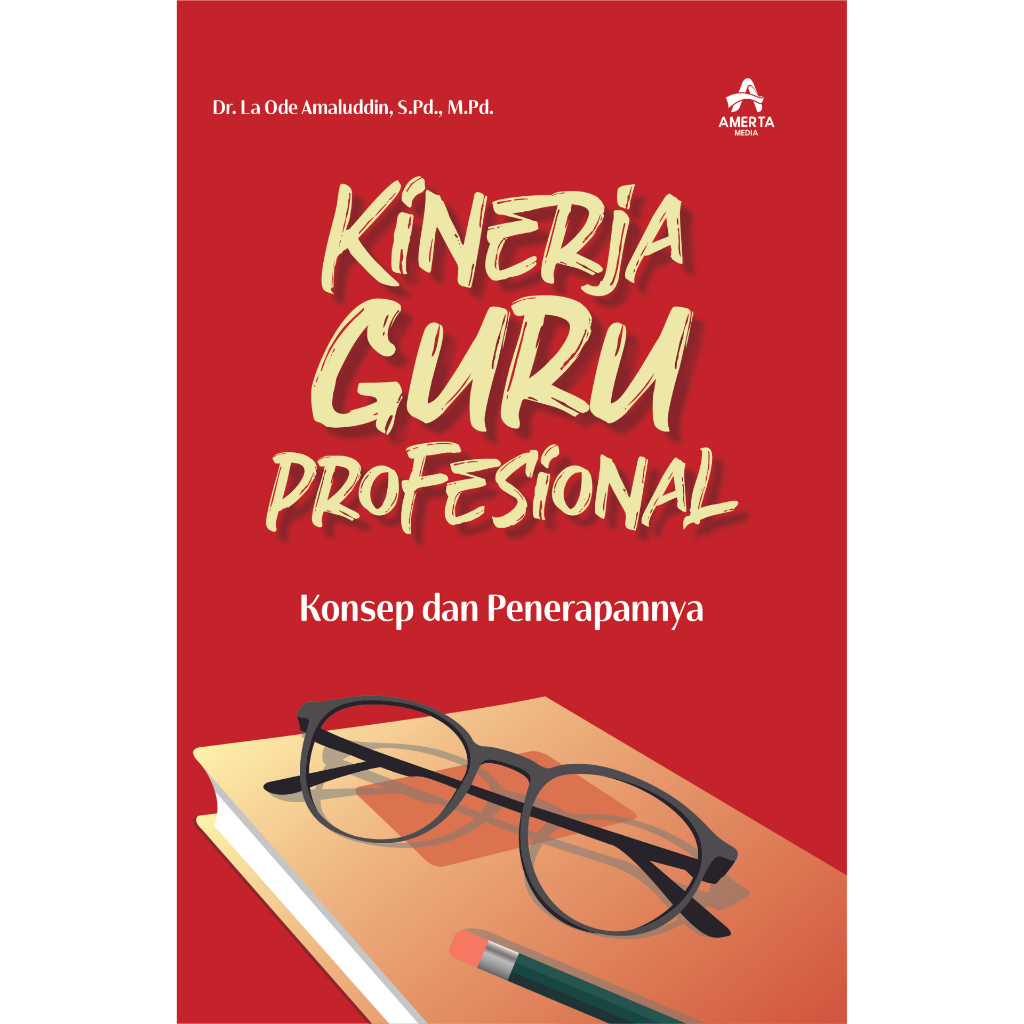 Jual KINERJA GURU PROFESIONAL KONSEP DAN PENERAPANNYA | Shopee Indonesia
