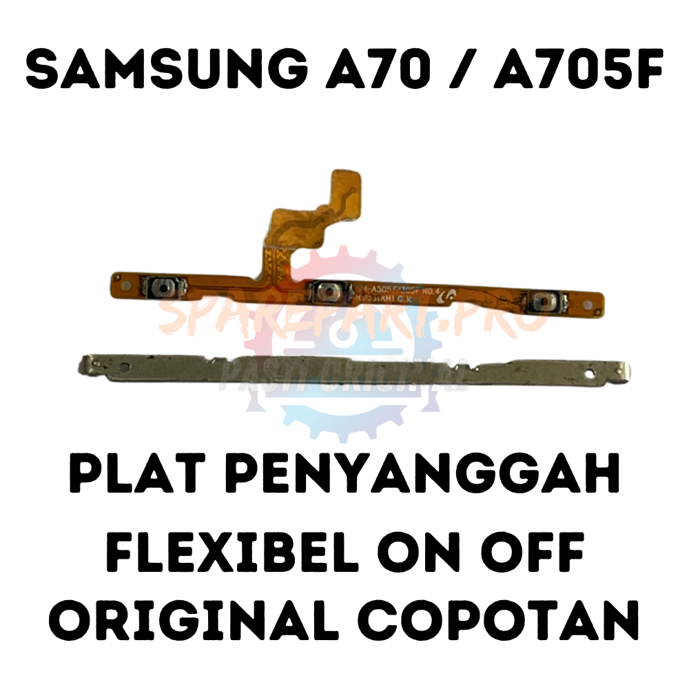 Jual PLAT PENYANGGAH FLEXIBEL ON OFF SAMSUNG A70 ORIGINAL COPOTAN ...