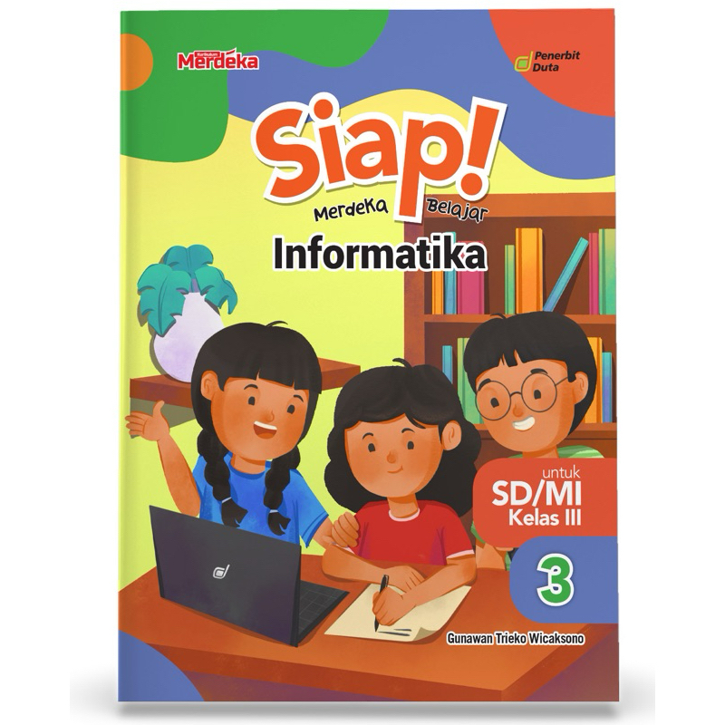 Jual BUKU Merdeka Belajar: INFORMATIKA SD/MI Kelas 3 (III) PENERBIT ...