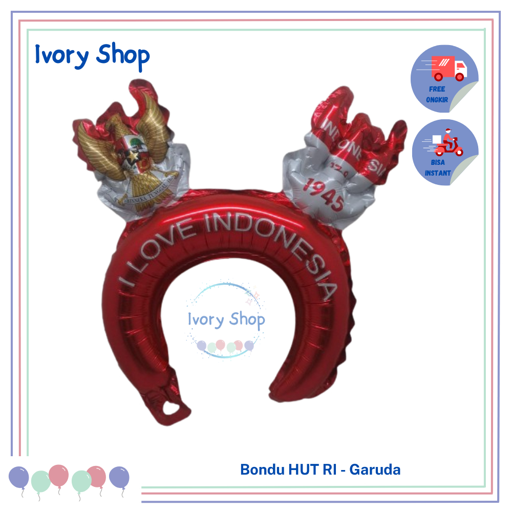 Jual Balon Bando I Love Indonesia Foil Bondu Garuda Dirgahayu HUT RI ...
