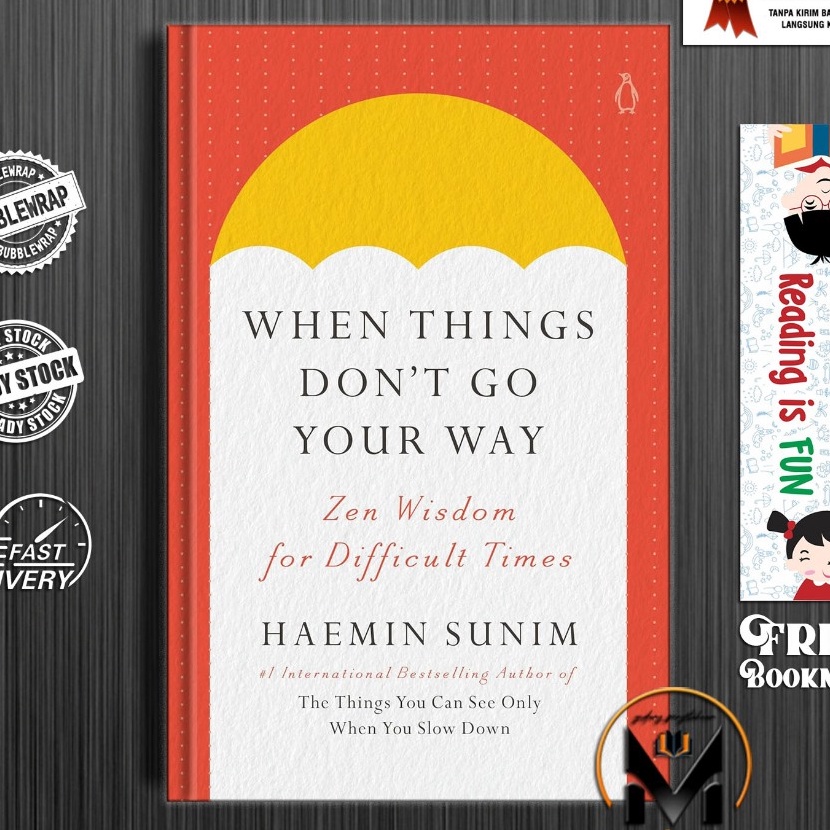 Jual HJ6 When Things Dont Go Your Way Zen Wisdom for Difficult Times by ...