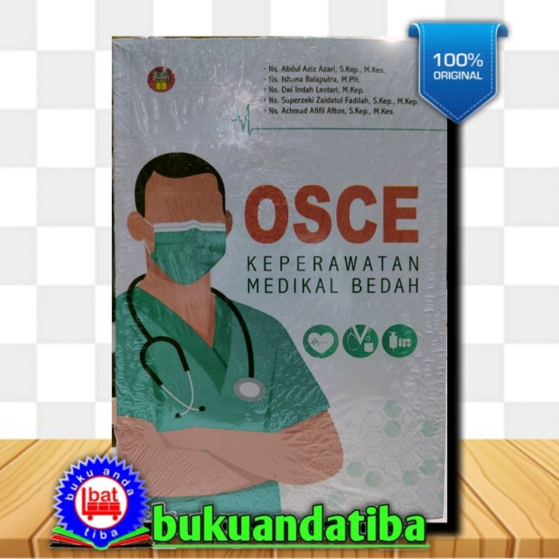 Jual BUKU OSCE KEPERAWATAN BEDAH - Ns. Abdul Aziz Azari, S.Kep., M.Kes, dkk | Shopee Indonesia