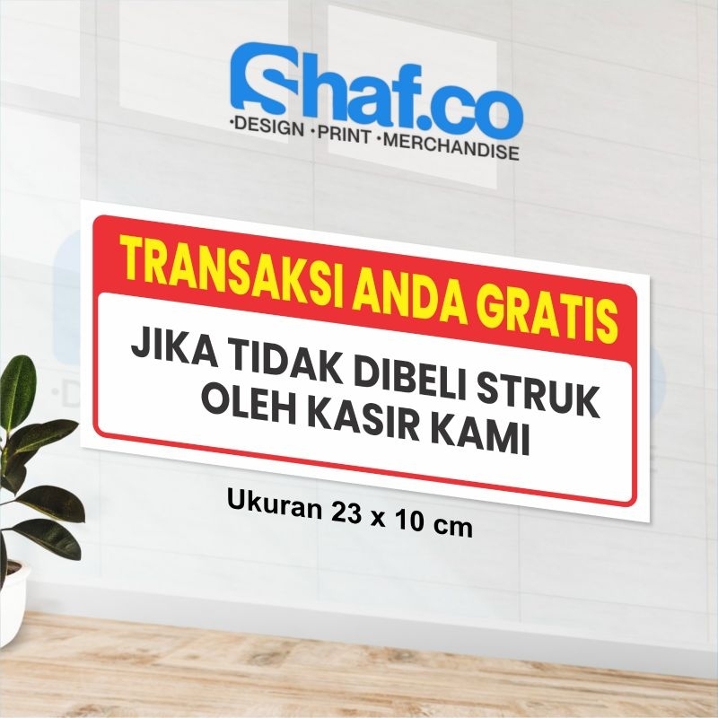 Jual STICKER TRANSAKSI ANDA GRATIS JIKA TIDAK DIBERI STRUK OLEH KASIR ...
