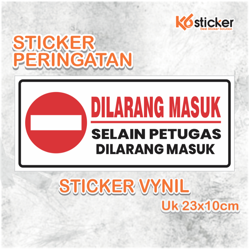 Jual Sticker peringatan selain petugas dilarang masuk sticker rambu ...