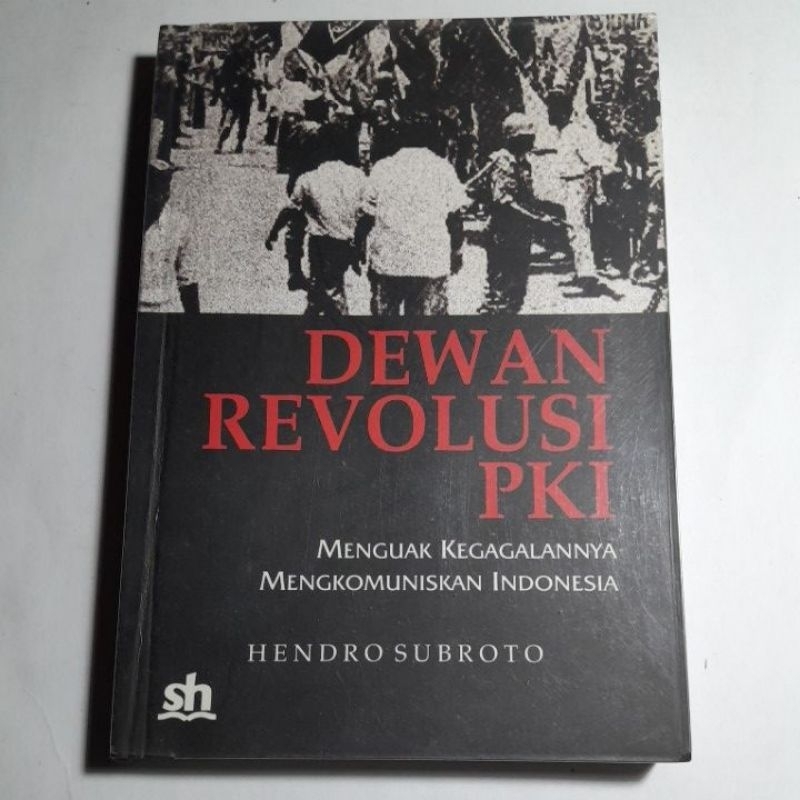 Jual Buku Dewan Revolusi PKl Menguak Kegagalannya Mengkomunisskan ...
