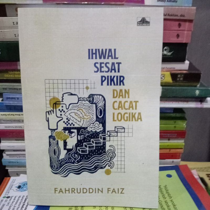 Jual Buku Ihwal sesat pikir dan cacat logika By Fahruddin Faiz | Shopee ...