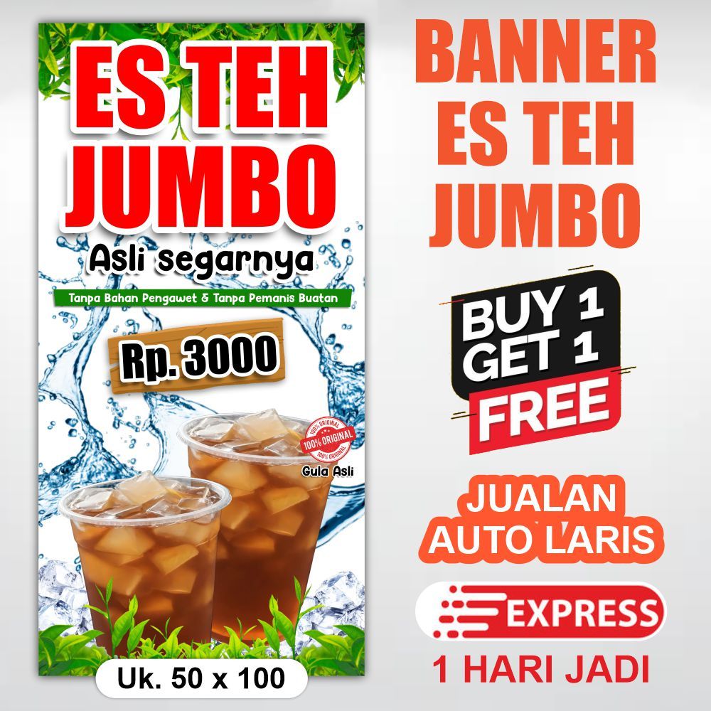 Jual CETAK BANNER / SPANDUK Es Teh Jumbo Ukuran 50x100 Pesan 1 Gratis 1 ...