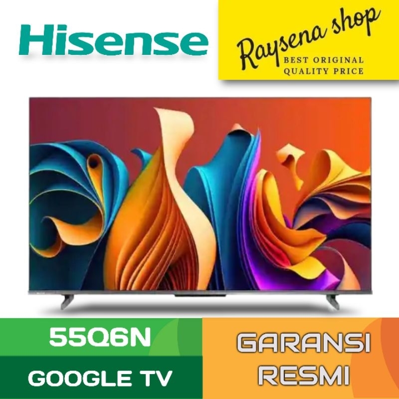 Jual TV Qled 55 Inch Hisense 55Q6N 4K UHD Google Smart TV Hisense 55Q6 ...