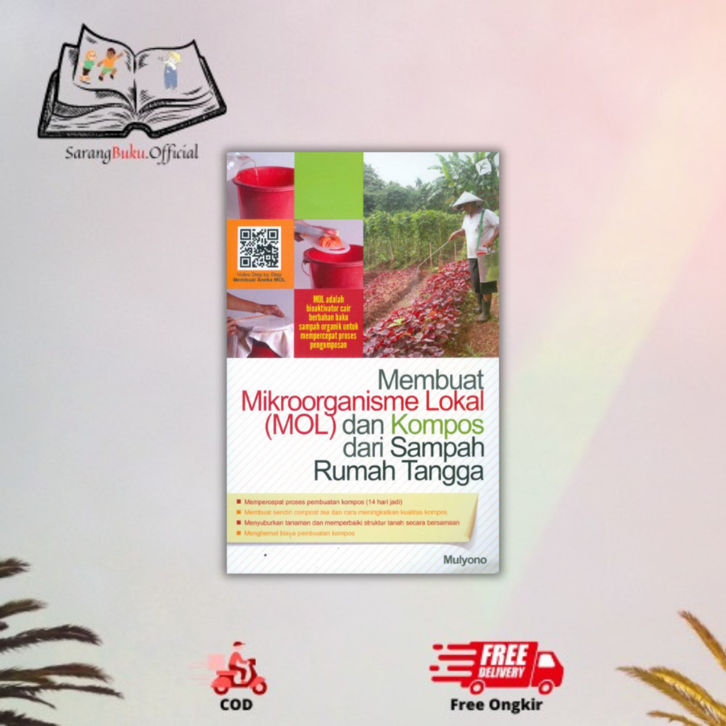 Jual BUKU MEMBUAT MIKROORGANISME LOKAL (MOL) DAN KOMPOS DARI SAMPAH RUMAH TANGGA | Shopee Indonesia