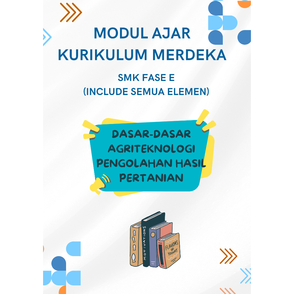 Jual MODUL AJAR DASAR-DASAR AGRITEKNOLOGI PENGOLAHAN HASIL PERTANIAN APHP ( FASE E ) KELAS 10 ...