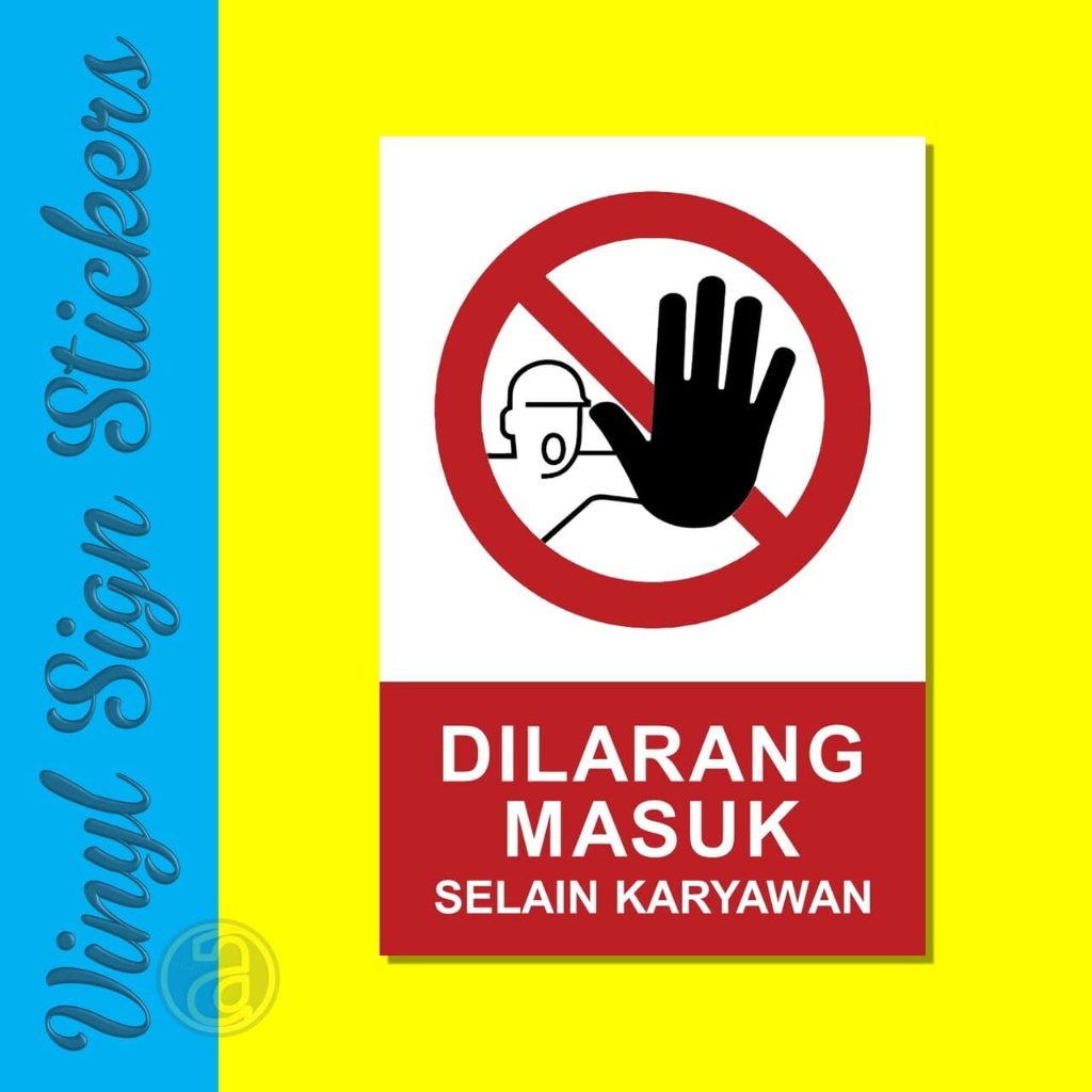 Jual Sticker Vinyl 20x30 cm Safety Sign Rambu K3 Stiker Peringatan ...
