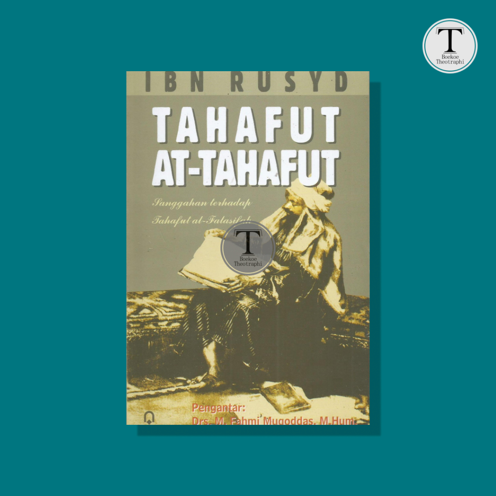 Jual TAHAFUT AT- TAHAFUT (Sanggahan Terhadap Tahafut al-Falasifah ...