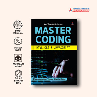 Jual Buku Master Coding HTML, CSS & Javasript : Menggunakan Visula Studio Core - Aef Saeful ...