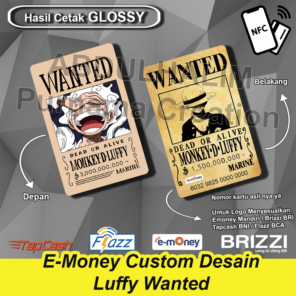 Jual Cetak Kartu Emoney Custom Desain WANTED LUFFY bisa etoll emoney ...