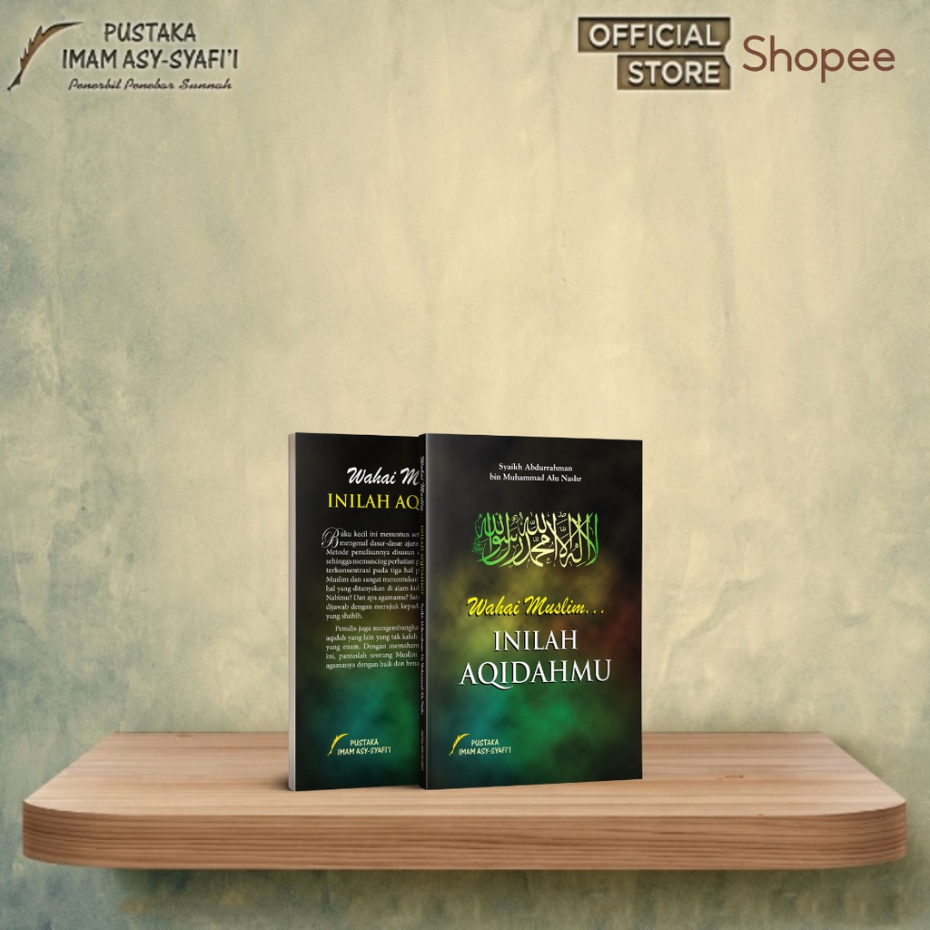 Jual Pustaka Imam Syafii - Buku Wahai Muslim Inilah Akidahmu | Shopee ...