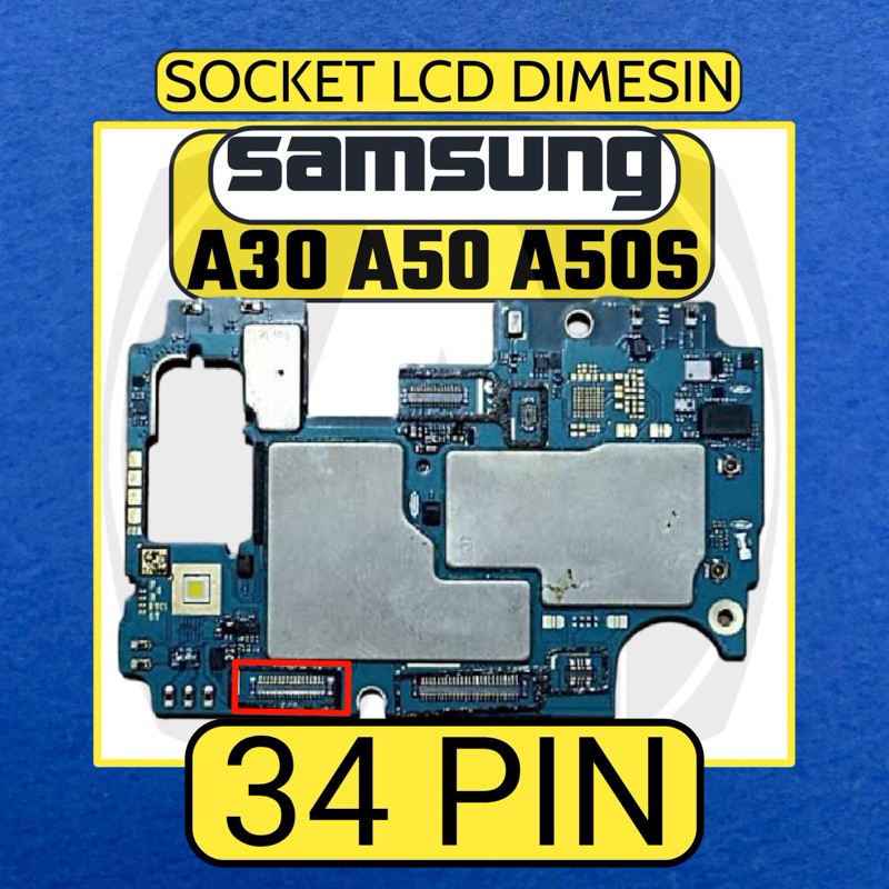 Jual KONEKTOR LCD 34 PIN SAMSUNG A30/A50/A50S CONNECTOR SOCKET DI MESIN ORIGINAL | Shopee Indonesia
