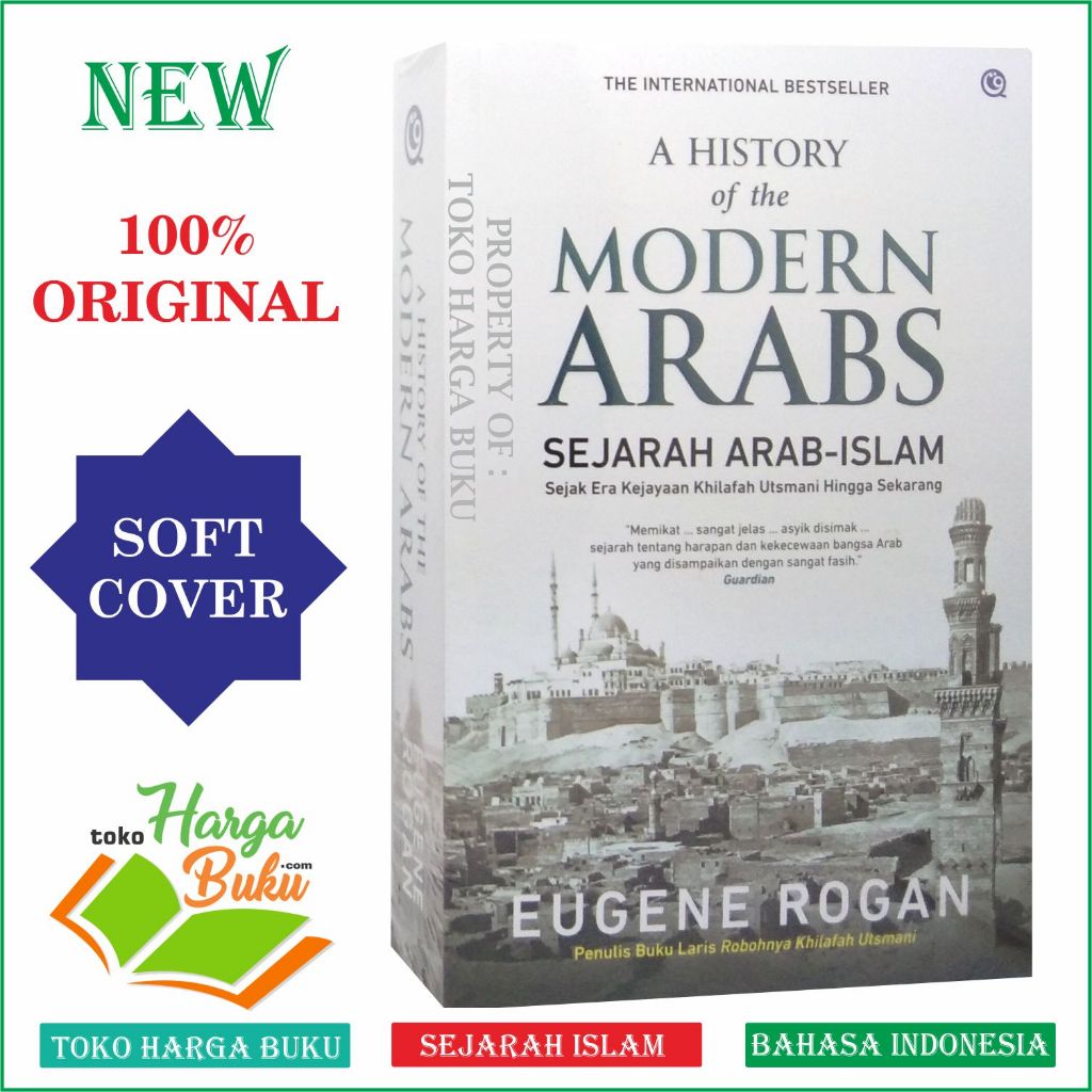 Jual A History Of The Modern Arabs Sejarah Arab-Islam Sejak Era ...