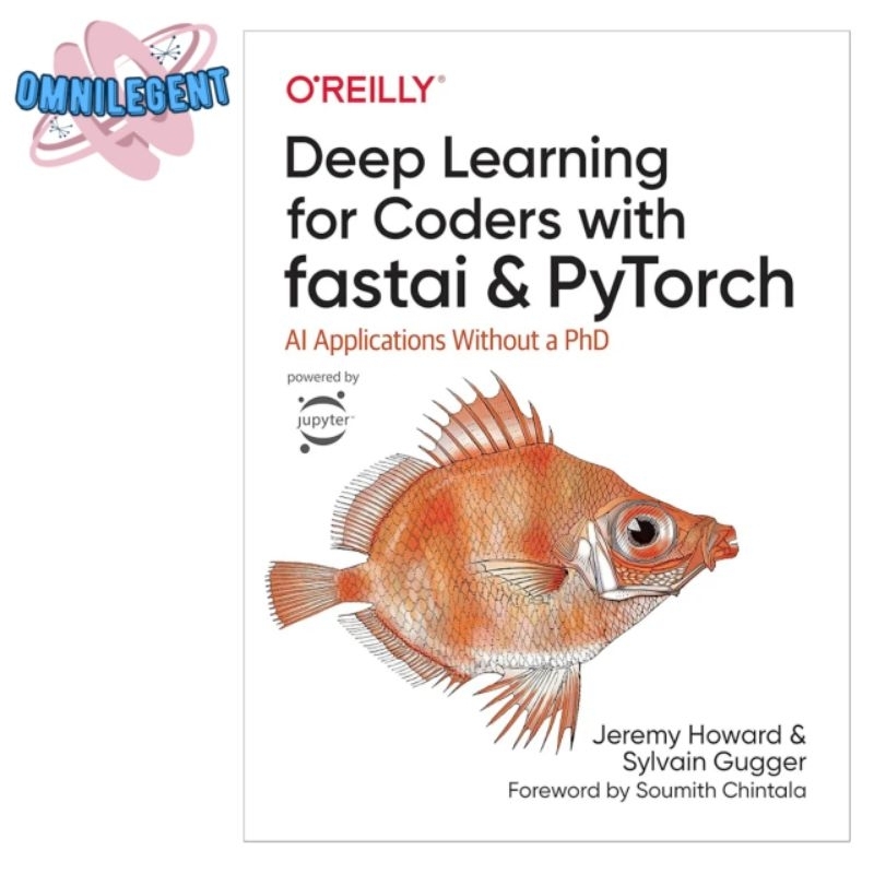 Jual Buku Deep Learning for Coders With Fastai and PyTorch: AI Applications Without a PhD ...
