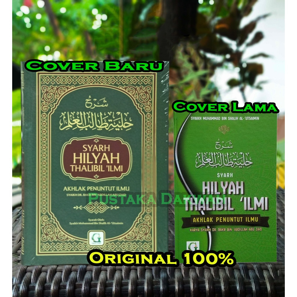 Jual Syarah Hilyah Thalibil Ilmi Syarh Hilyah Thalibil Ilmi Akhlak Penuntut Ilmu ORIGINAL Syaikh ...
