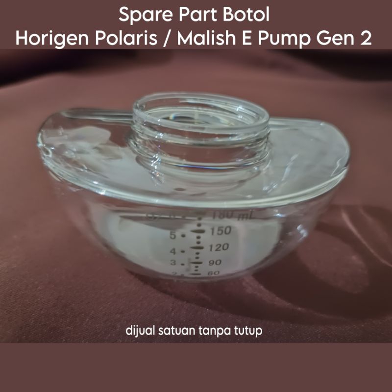 Jual Spare Part Botol Horigen Polaris - Malish E Pump Gen 2 RB10 ...