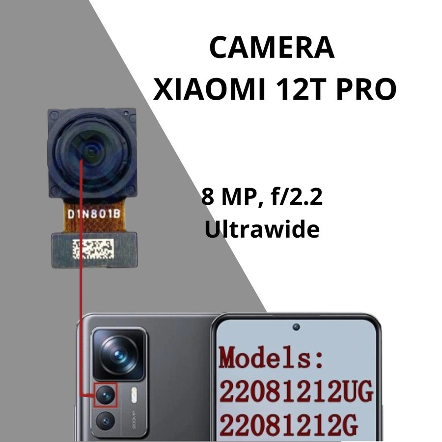 Jual CAMERA KAMERA MODUL BELAKANG ULTRAWIDE XIAOMI 12T PRO ORI COPOTAN ...