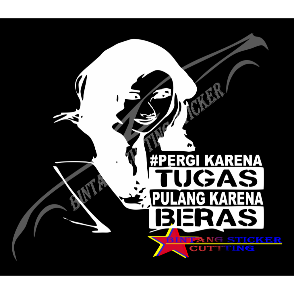 Jual stiker kaca mobil pergi karena tugas pulang karena beras STIKER ...