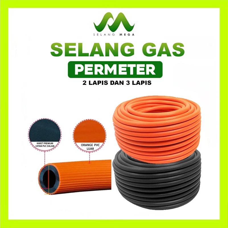 Jual MEGA Selang Gas 2 Lapis Dan 3 Lapis Permeter Tebal Selang Gas ...