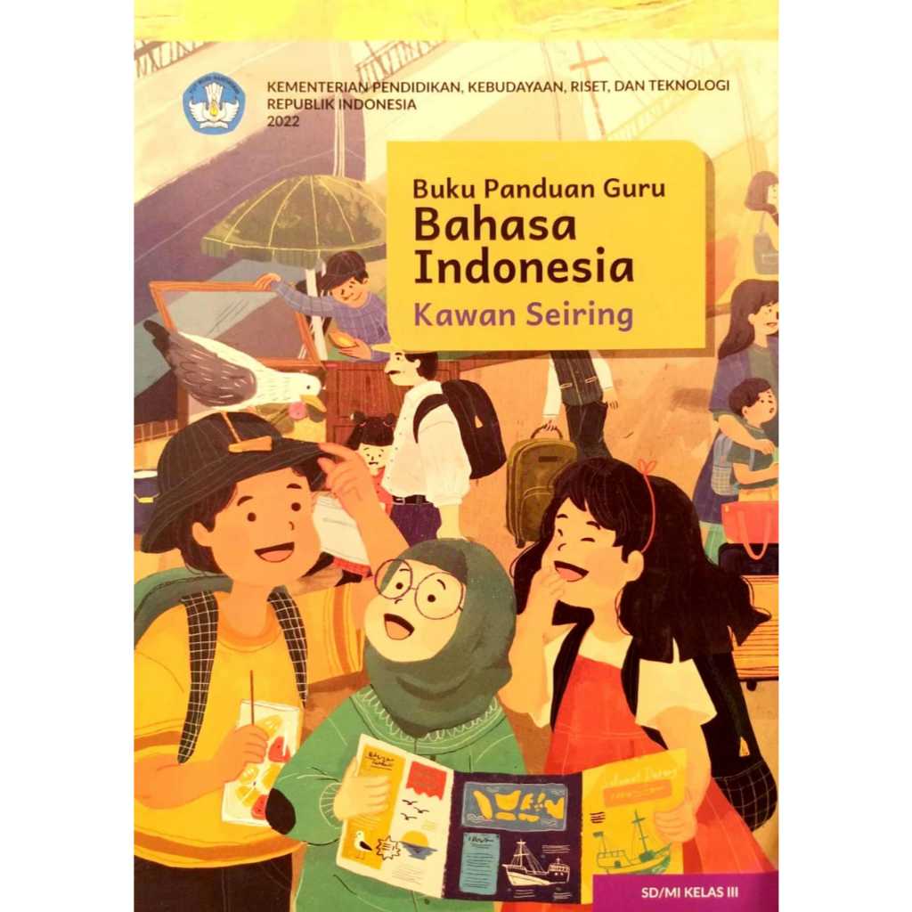 Jual Buku Panduan Guru Bahasa Indonesia Kawan Seiring SD MI Kelas III 3 ...